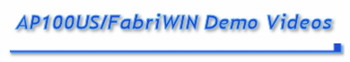 AP100US/FabriWIN Demo Videos